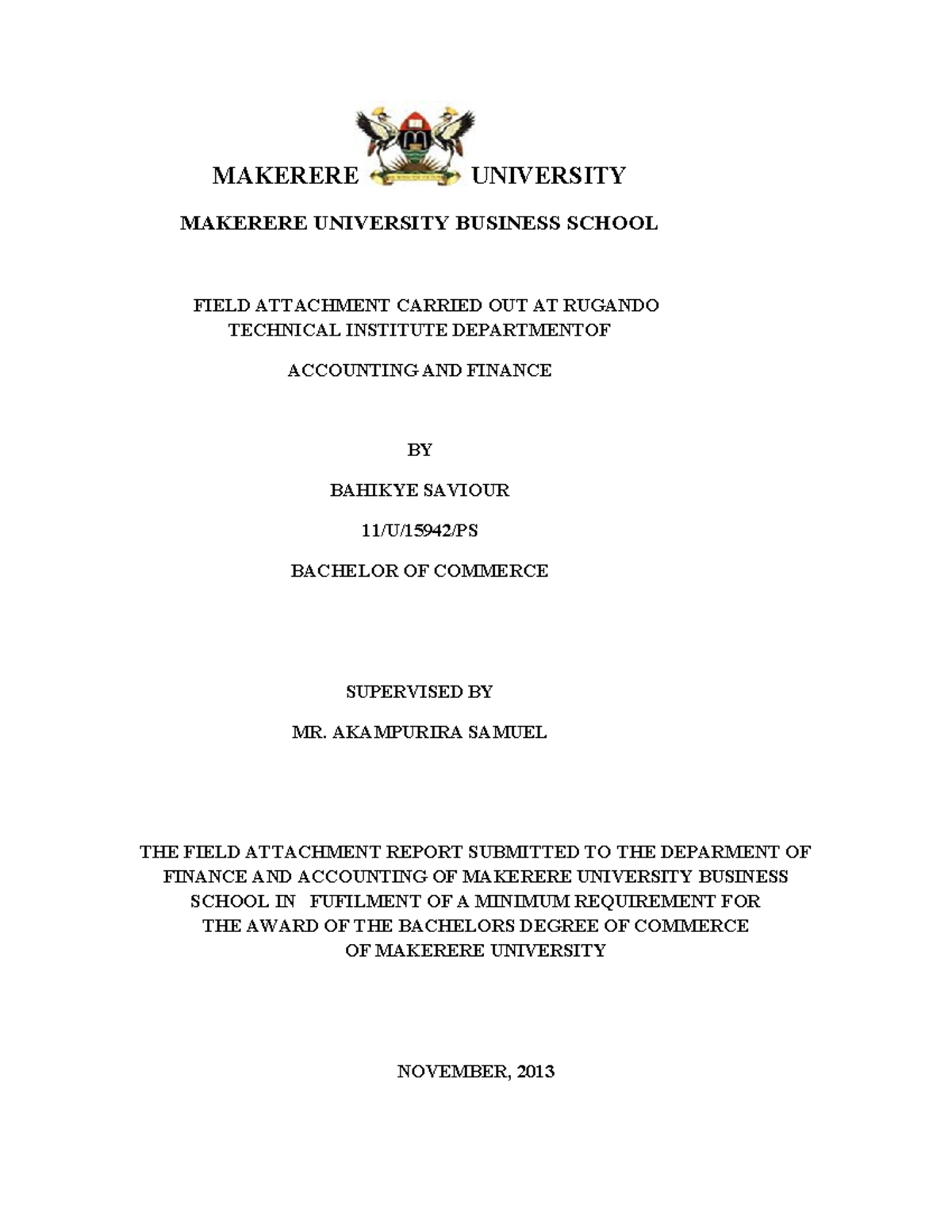 THE Field Attachment Report Submitted TO - MAKERERE UNIVERSITY MAKERERE ...