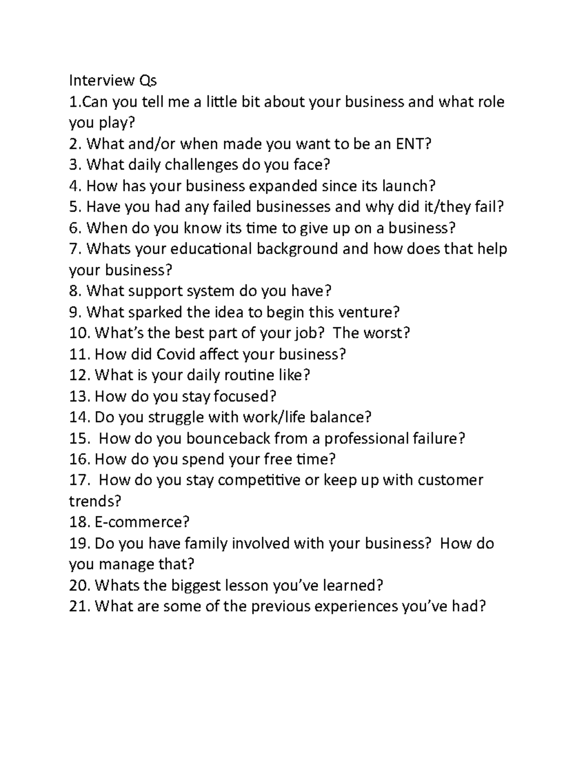Entrepreneur Interview Qs - Interview Qs 1 you tell me a little bit ...