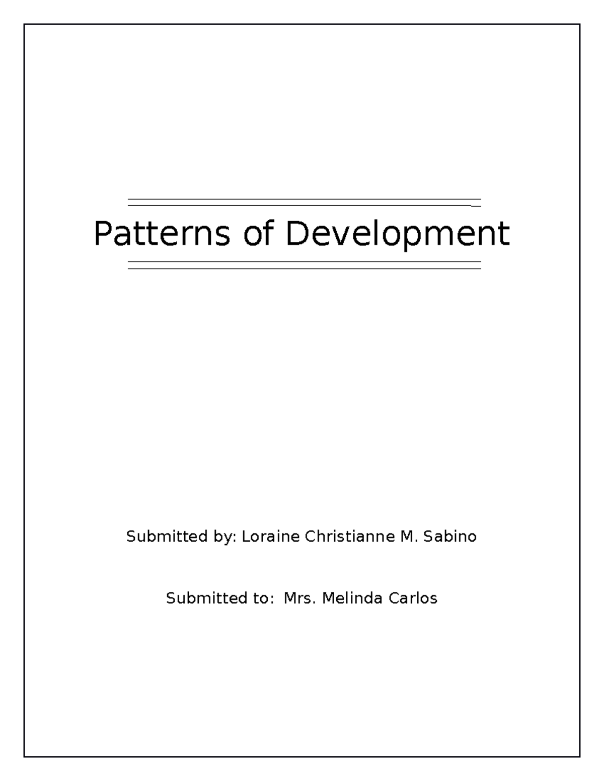 Patterns of development - Patterns of Development Submitted by: Loraine ...