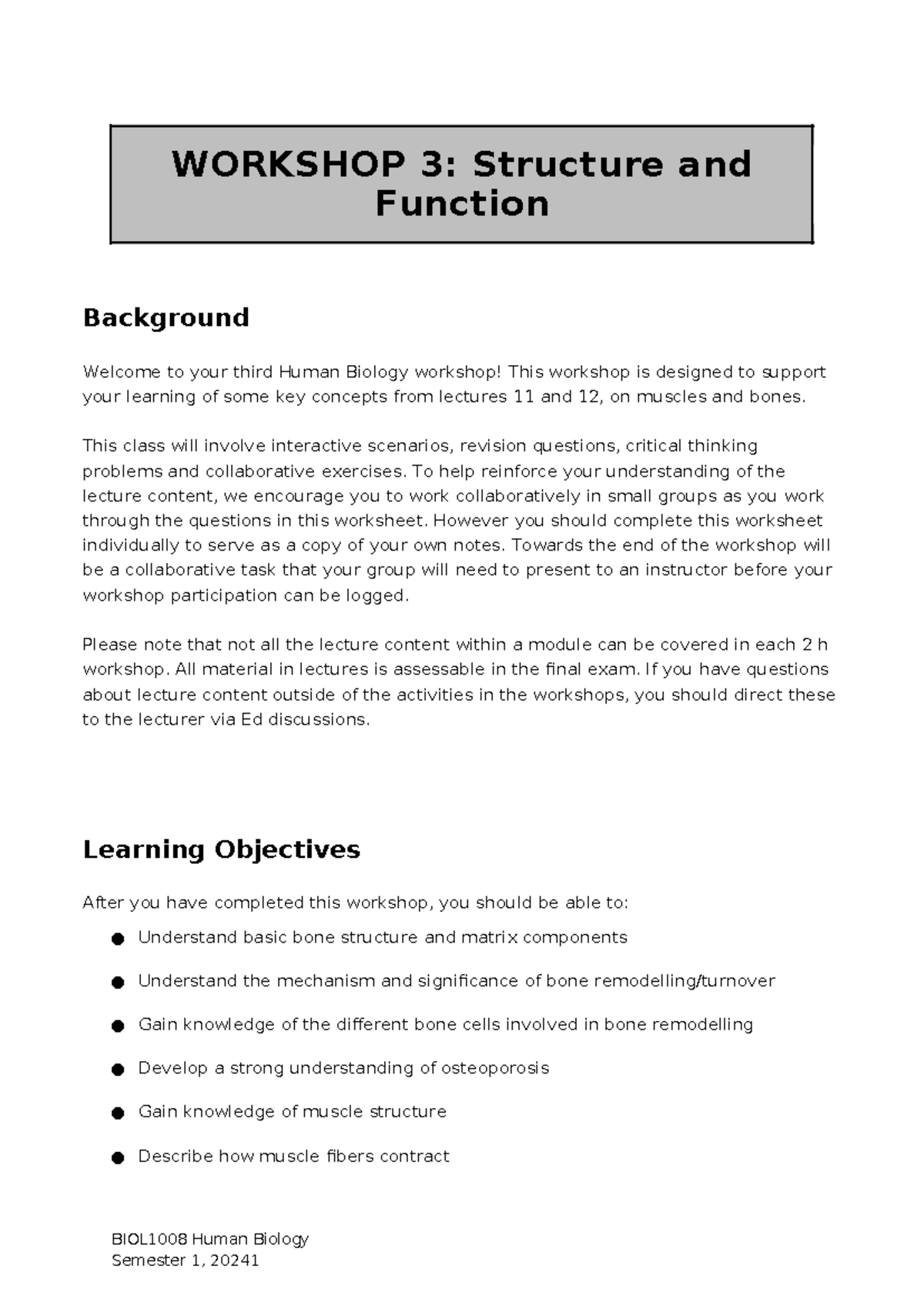 Week 3 workshop - WORKSHOP 3: Structure and Function Background Welcome to your third Human ...