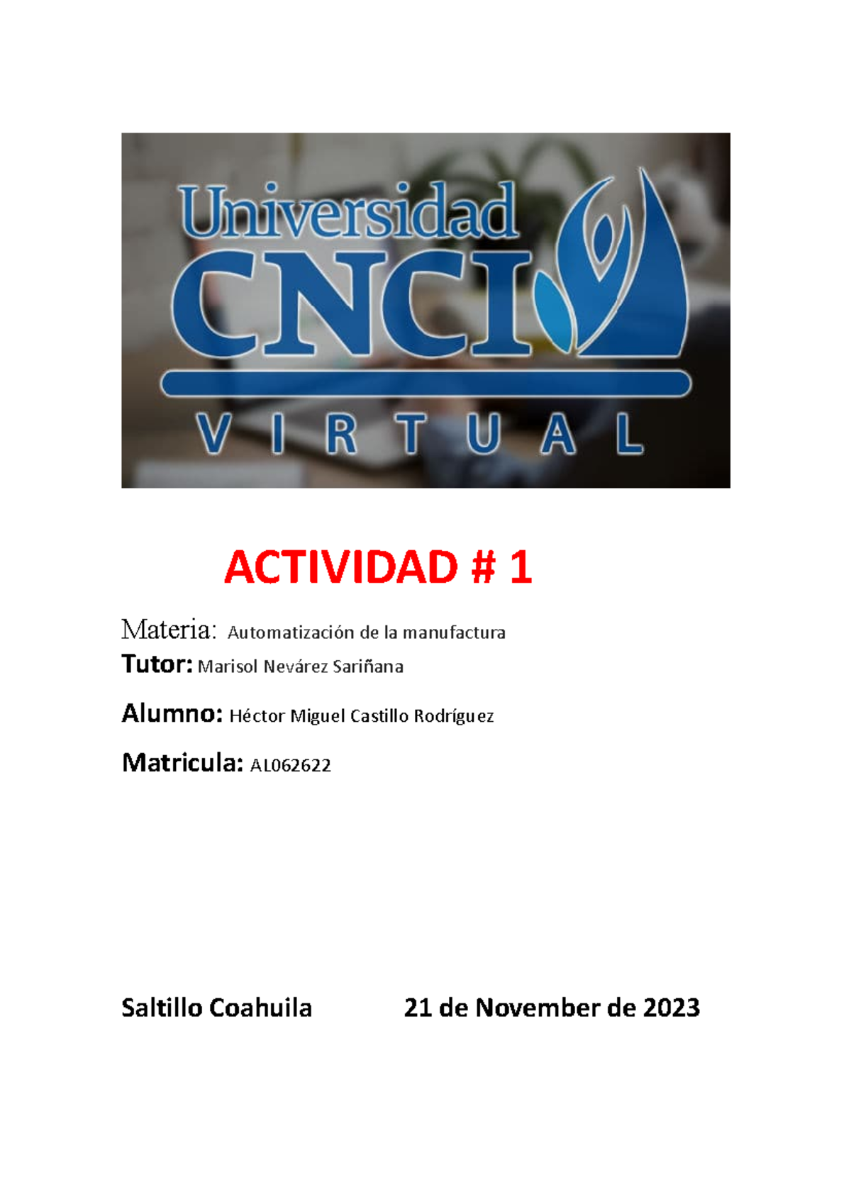 Actividad # 1 - ACTIVIDAD # 1 Materia: Automatización de la manufactura ...