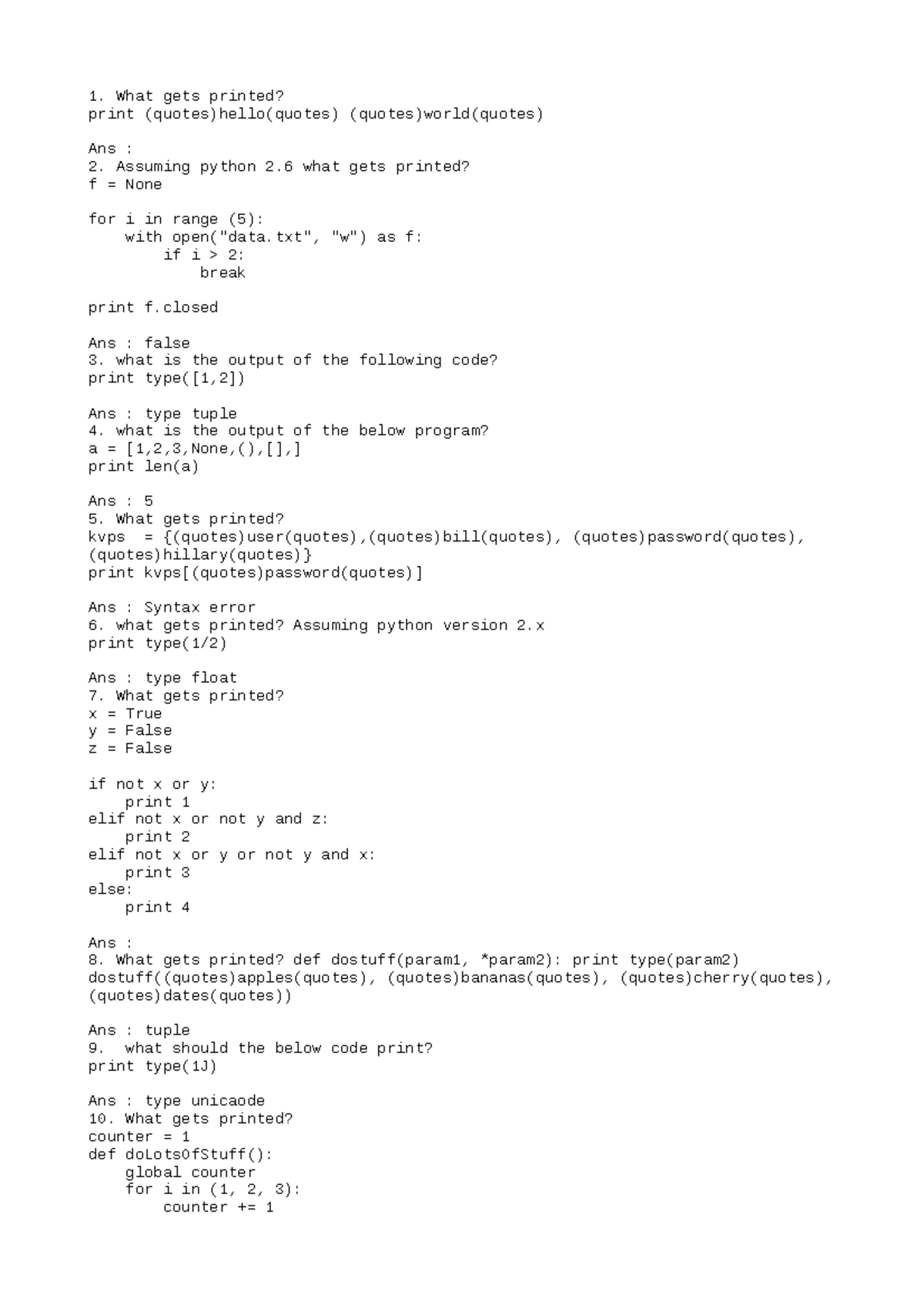 python problem 26 - What gets printed? print (quotes)hello(quotes ...