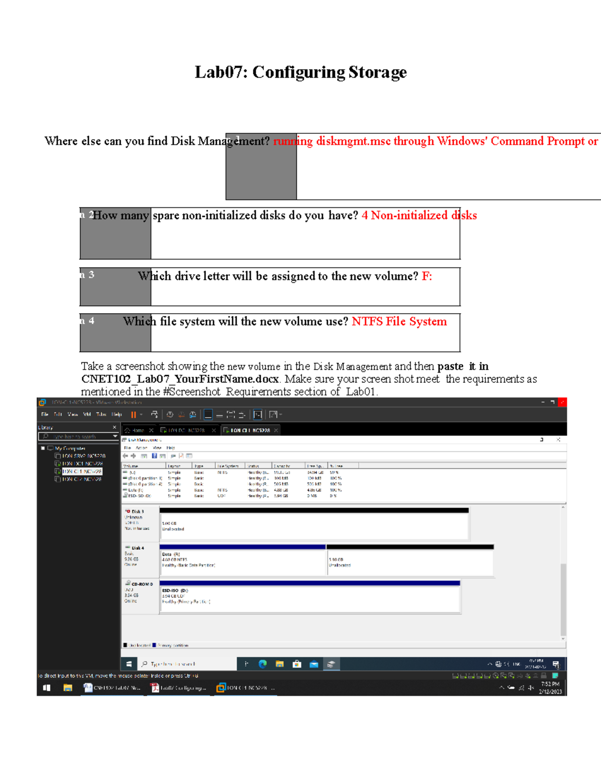 CNET102 Lab07 - lab - Where else can you find DiskQuestion Management? 1 running diskmgmt ...