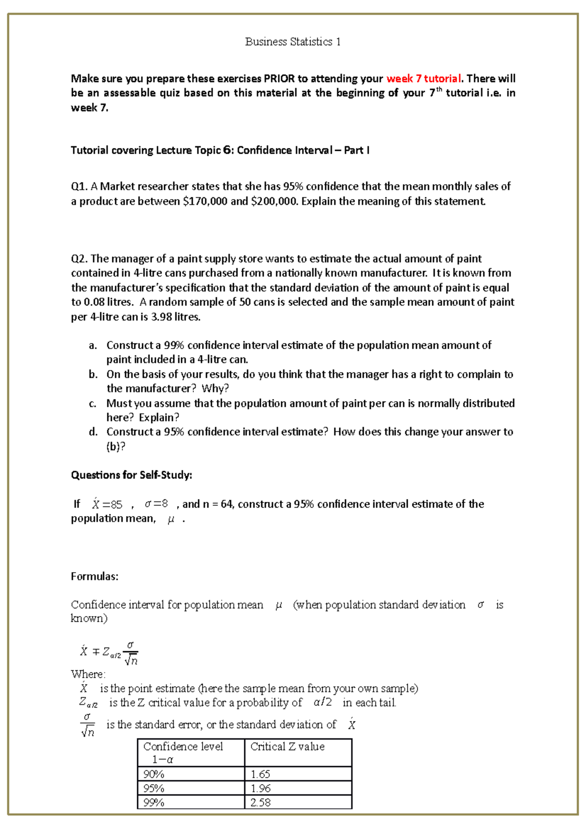 Tutorial week 7 covering lecture Topic 6-1 - Business Statistics 1 Make sure you prepare these ...