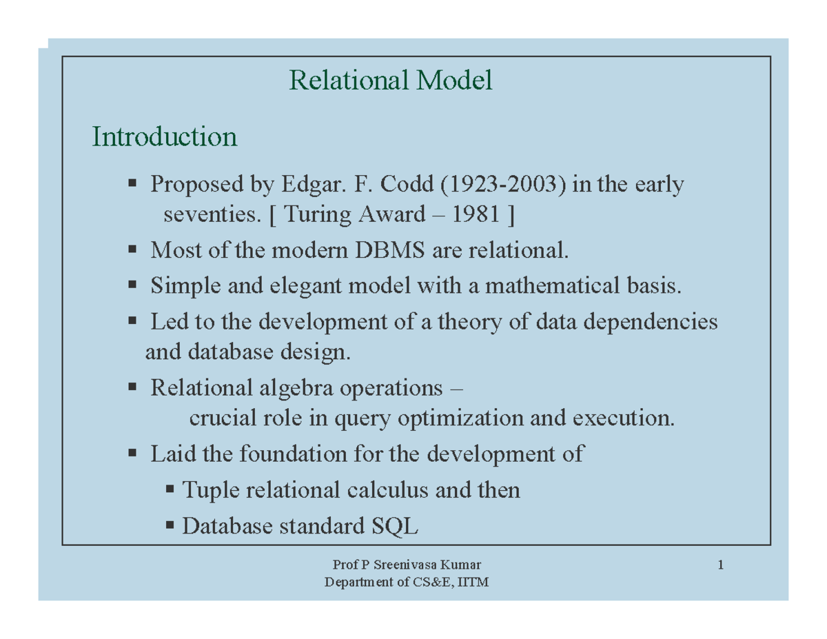 3 Relational Model - Prof P Sreenivasa Kumar 1 Relational Model Proposed by Edgar. F. Codd - Studocu