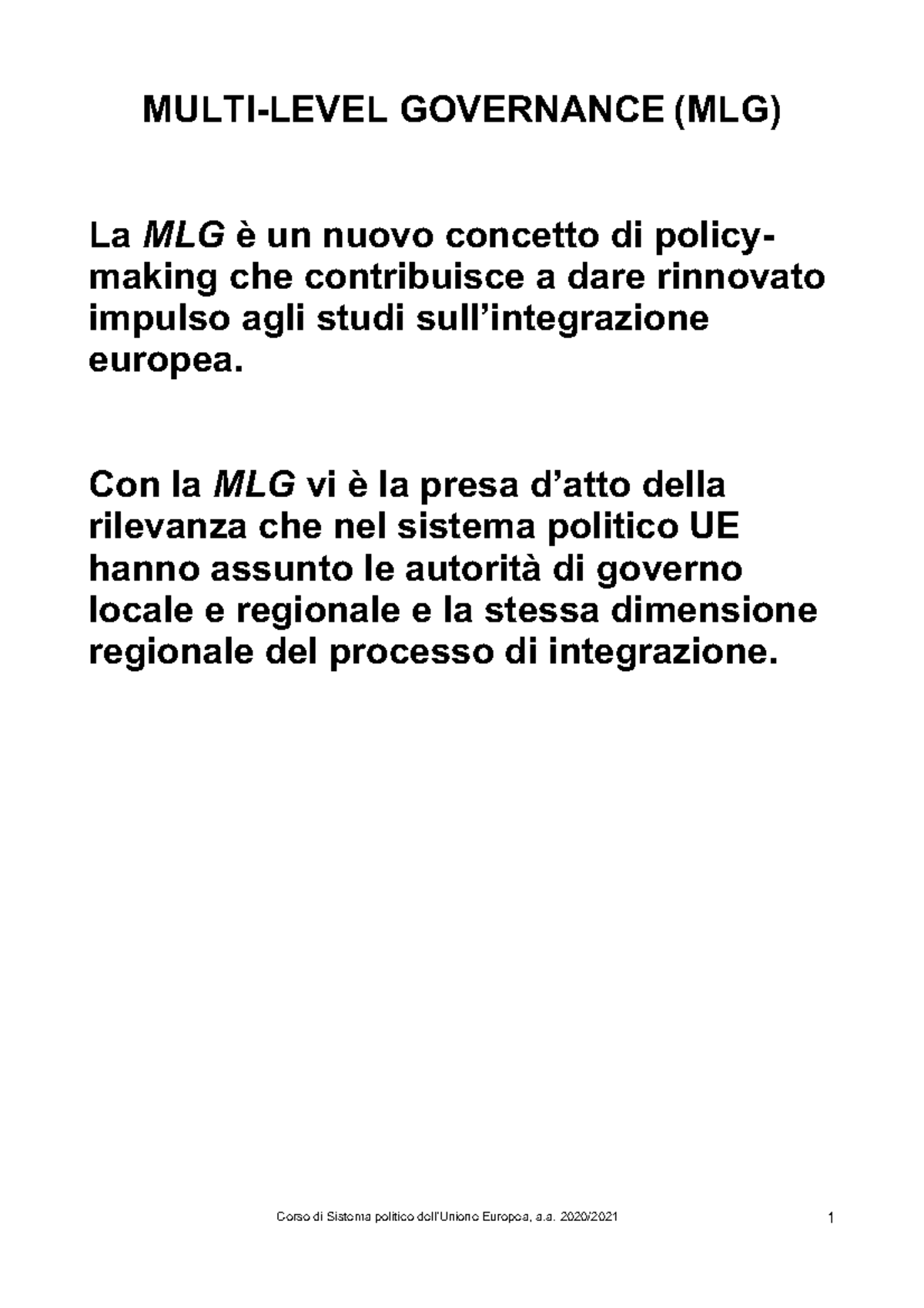 Schema della Mulilevel Governance - MULTI-LEVEL GOVERNANCE (MLG) La MLG ...