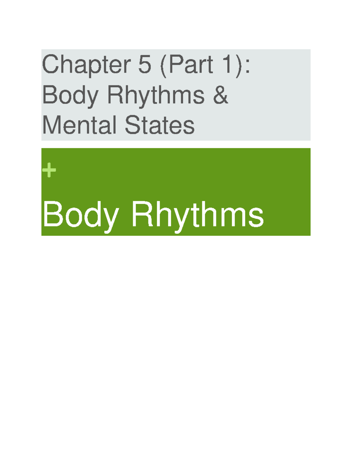 Body - Lecture notes 3-6 - Chapter 5 (Part 1): Body Rhythms Mental ...