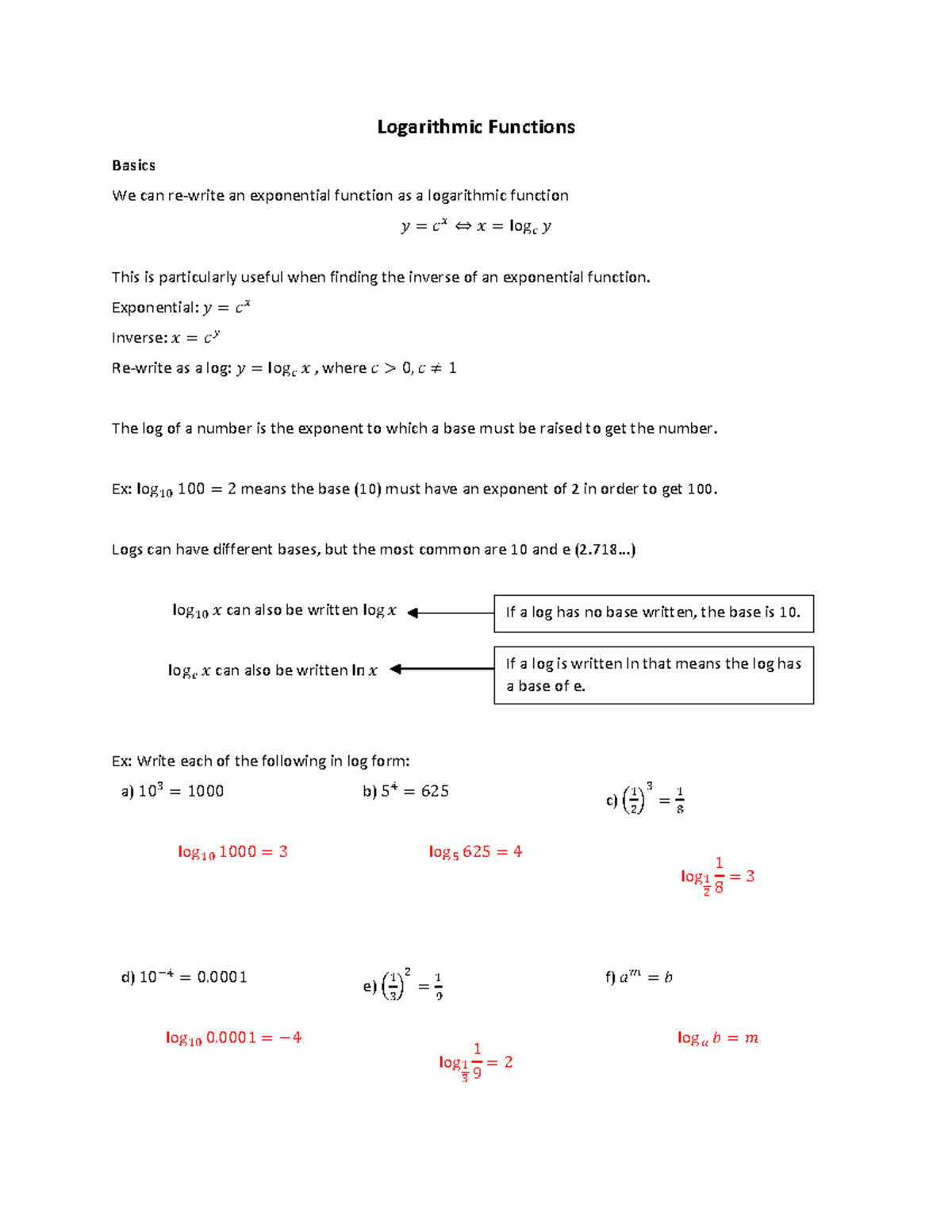Logs notes - nope - Logarithmic Functions Basics We can re-write an ...
