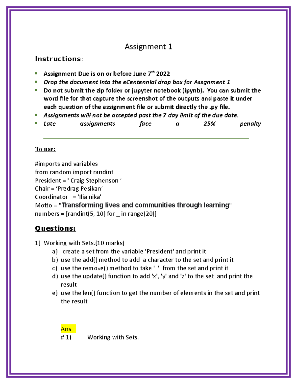 Assignment 1 Sofia - Assignment 1 Instructions : Assignment Due is on or before June 7th 2022 ...