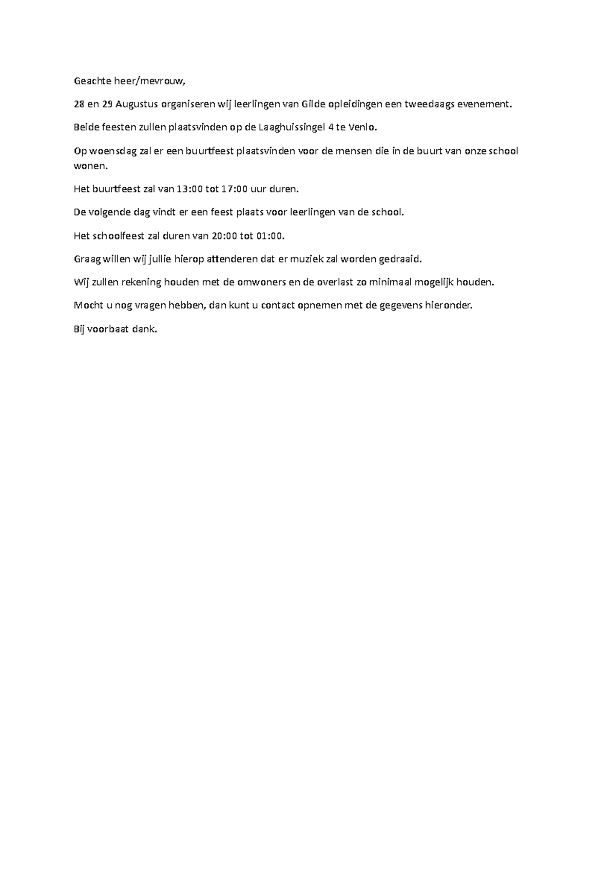 Verontschuldigingsbrief - Geachte heer/mevrouw, 28 en 29 Augustus ...