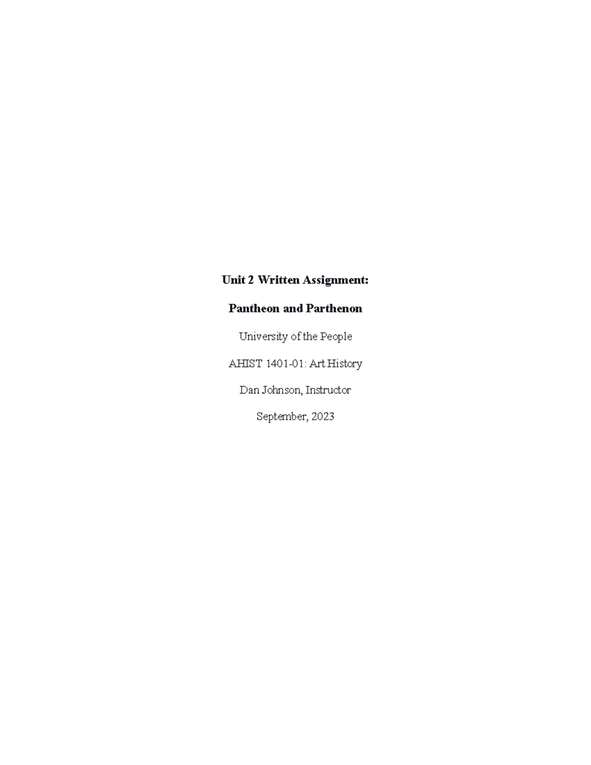Art History - 2 - Unit 2 Written Assignment: Pantheon and Parthenon ...