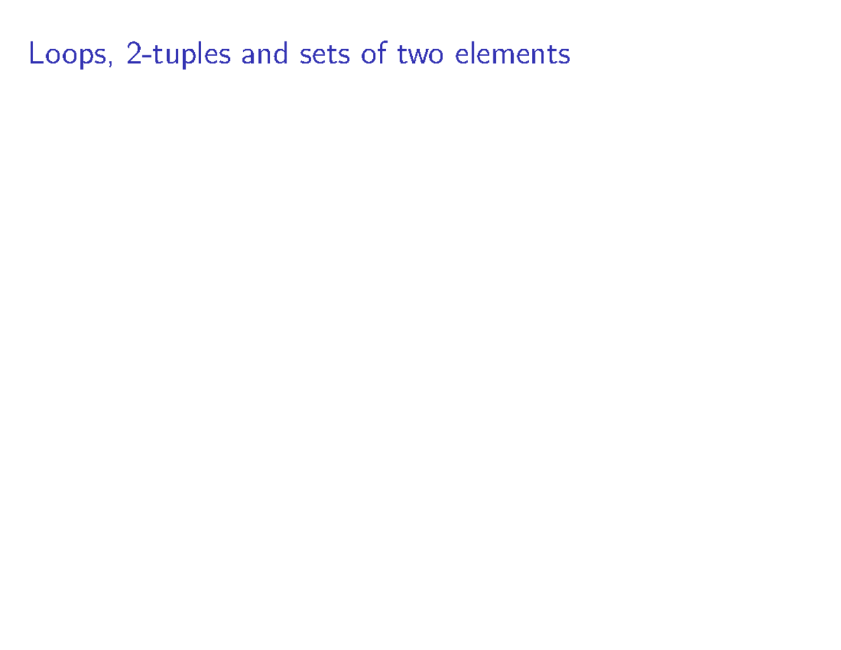 Slides 5 - Discrete Maths Slide 5, Michelle Davidson - Loops, 2-tuples ...