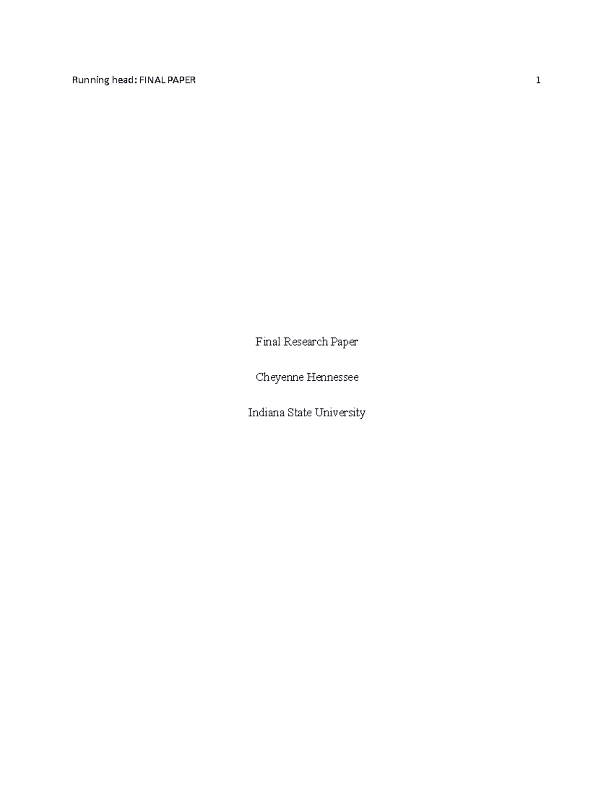 Final Paper - course work for the semester - Running head: FINAL PAPER ...