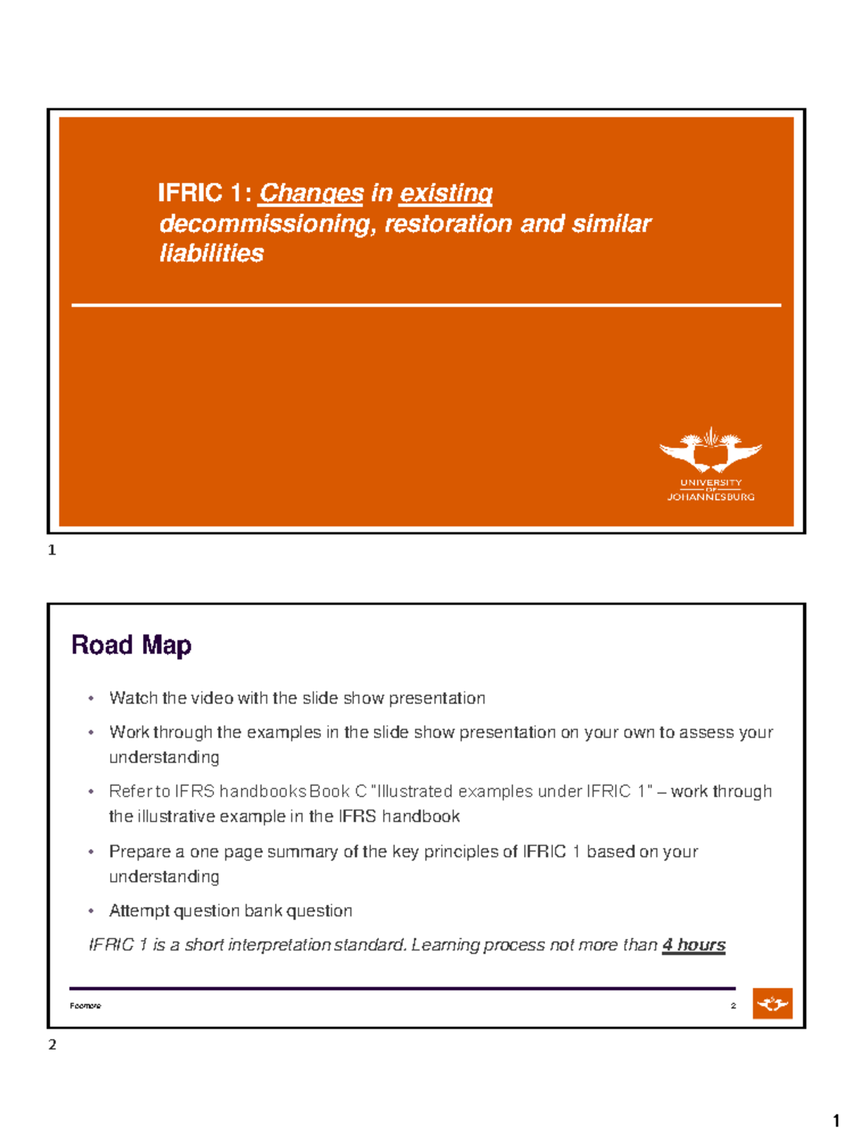 Ifric 1 - Combined Slides - IFRIC 1: Changes in existing decommissioning, restoration and ...