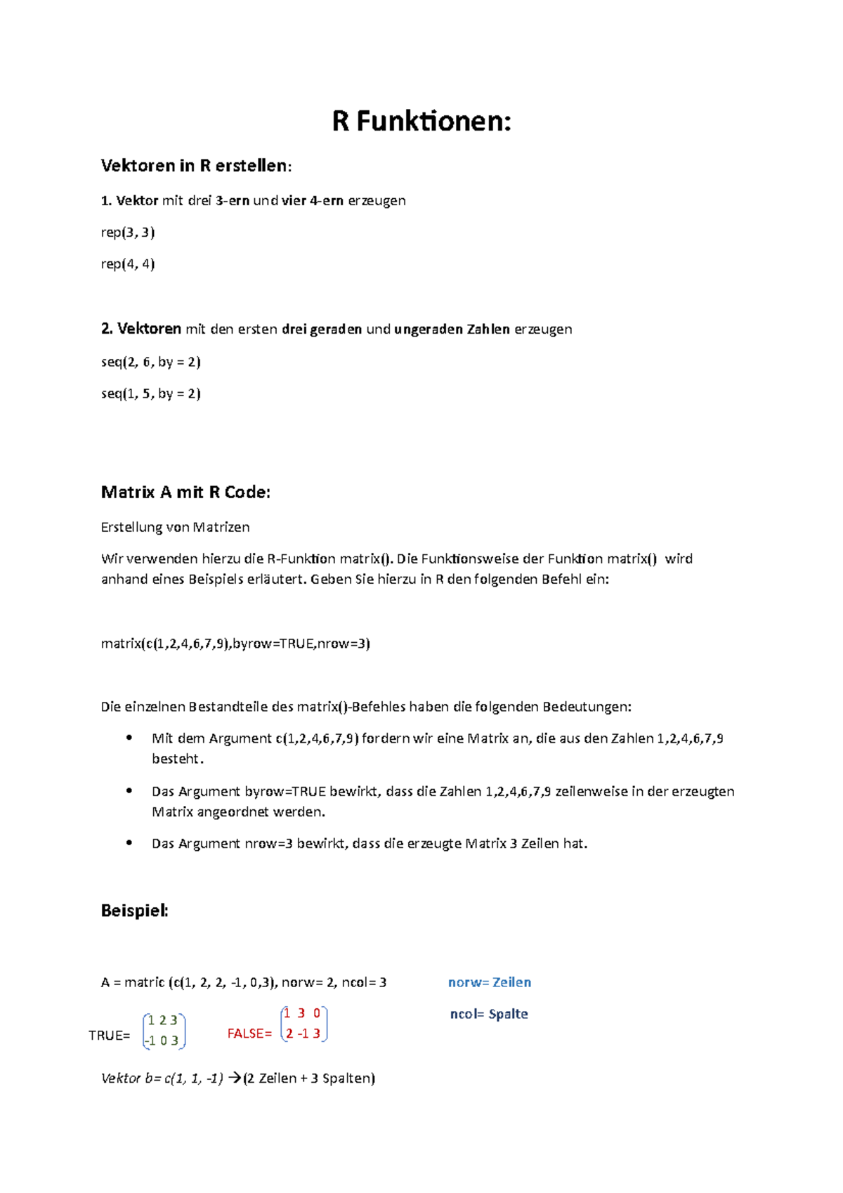 R Funktionen - Vektor mit drei und vier erzeugen rep(3, 3) rep(4, 4) 2. Vektoren mit den ersten ...