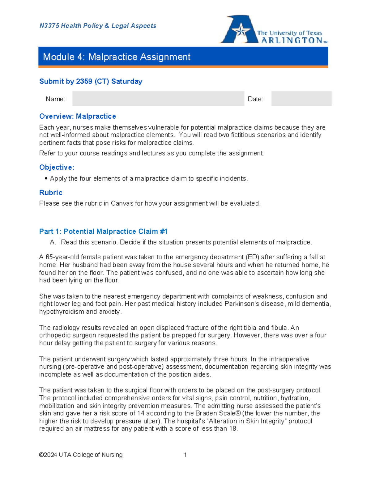 N3375 Module 4 Assignment 2024 - Submit by 2359 (CT) Saturday Name: Date: Overview: Malpractice ...