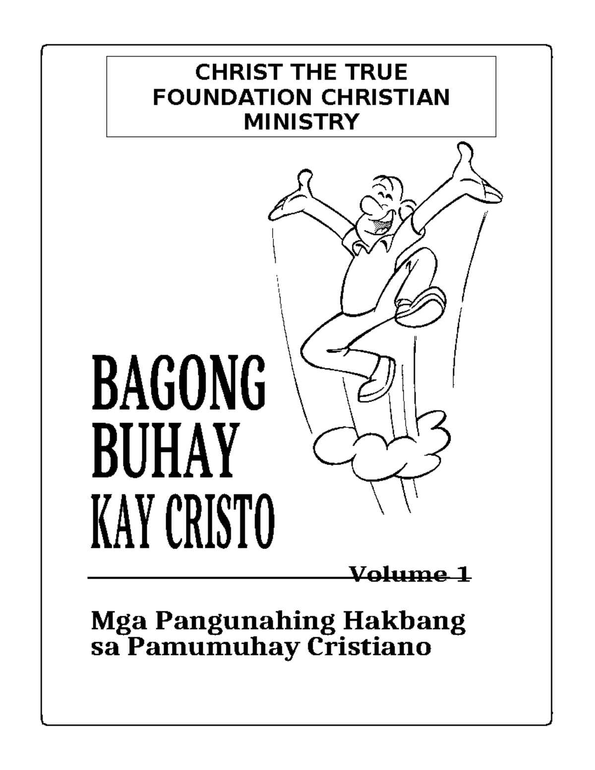 Inbound 3232157446283449722 - BAGONG BUHAY KAY CRISTO Volume 1 Mga ...