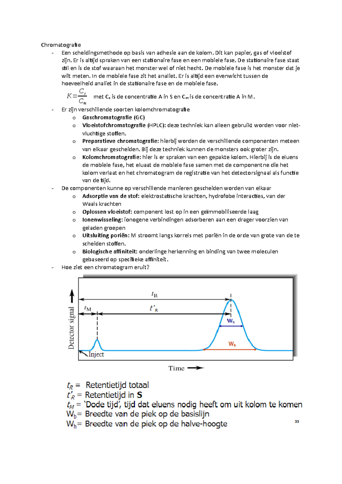 Chromatografie - Dit kan papier, gas of vloeistof zijn. Er is altijd ...