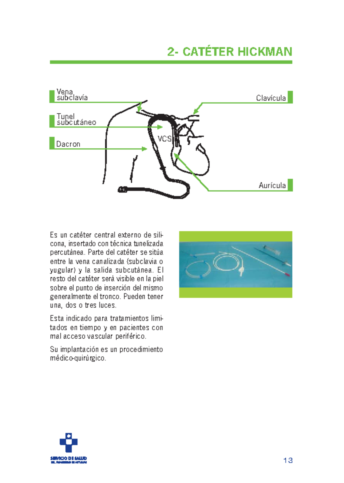 Catéter Hickman - Resumen Introduccion a la cirugia - Es un catéter ...