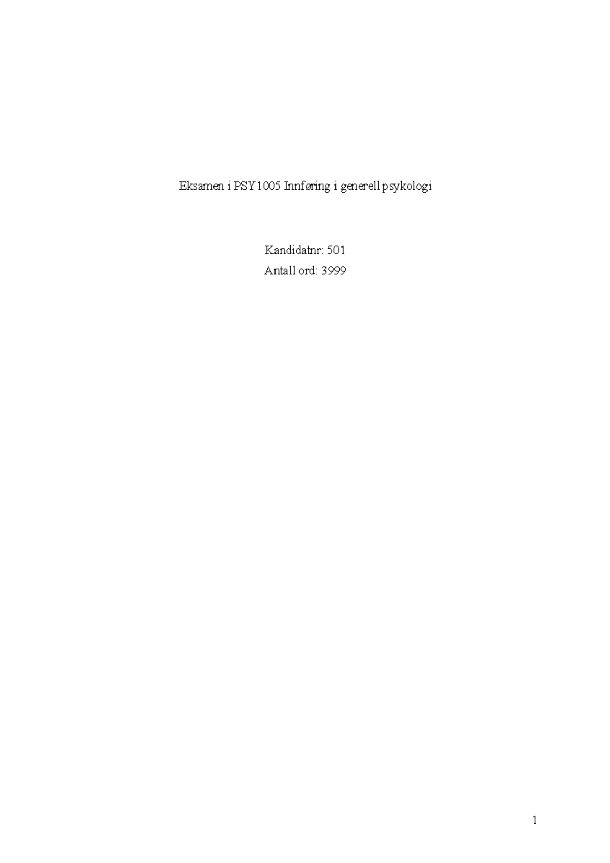eksamen i PSY1005 Innføring i generell psykologi - Eksamen i PSY1005 Innføring i generell ...