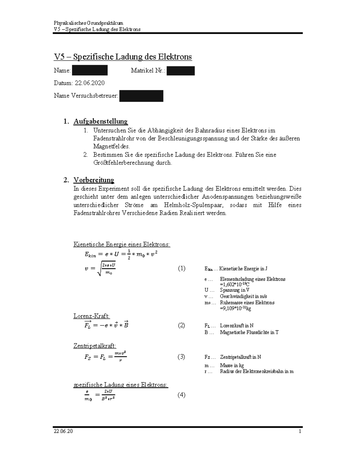 Physik Protokoll Versuch 5 - V5 – Spezifische Ladung des Elektrons V5 ...