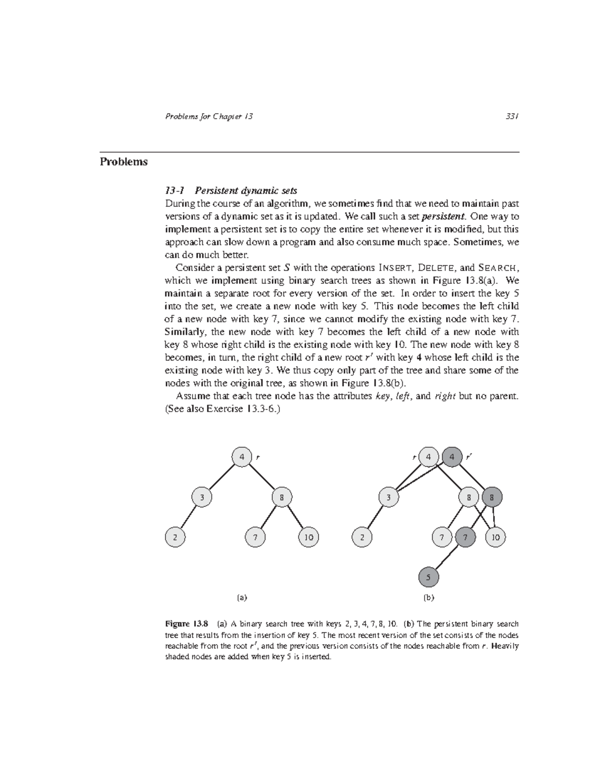 Session 3 - Tut 3 - Problems for Chapter 13 331 Problems 13-1 Persistent dynamic sets During the ...