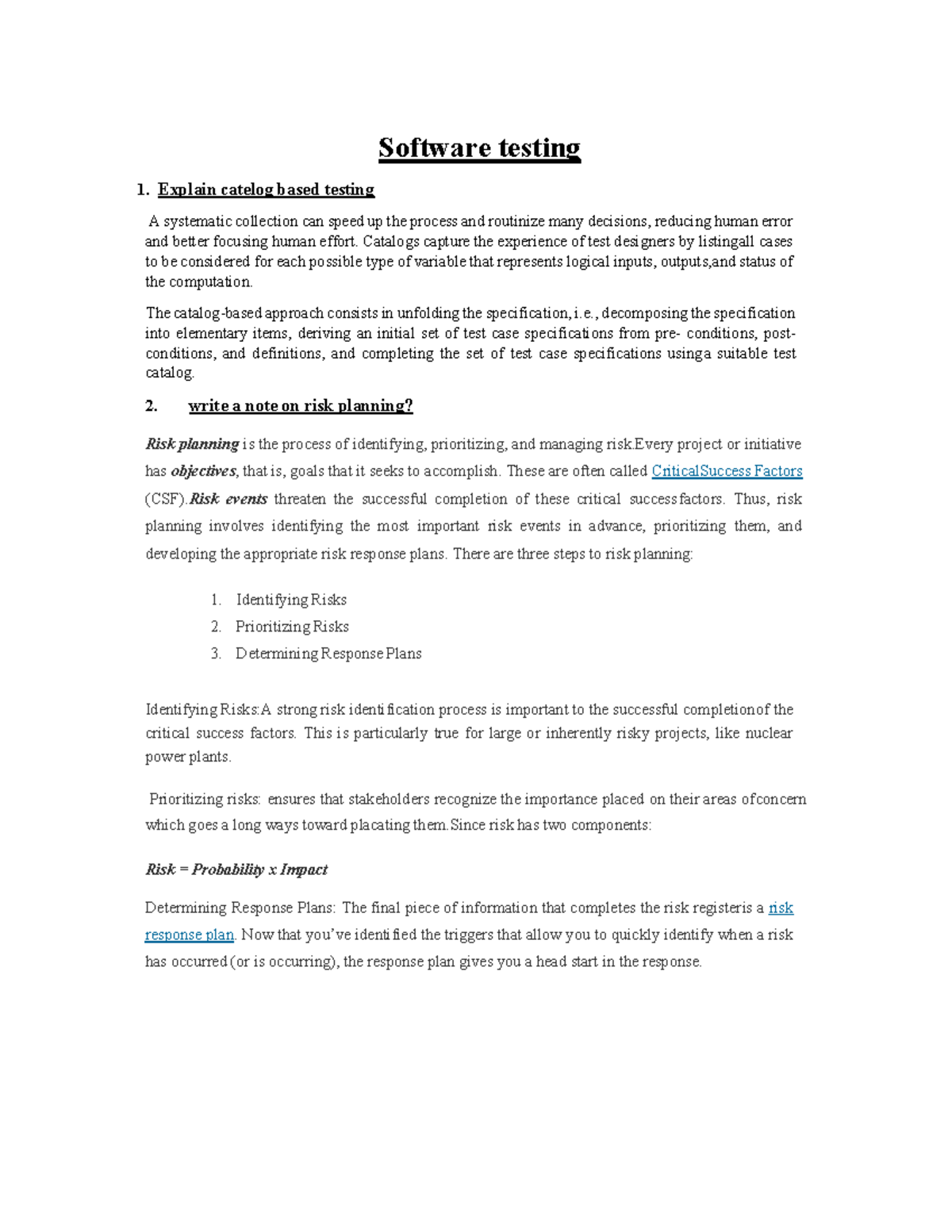St123 - Software testing - Software testing 1. Explain catelog based ...