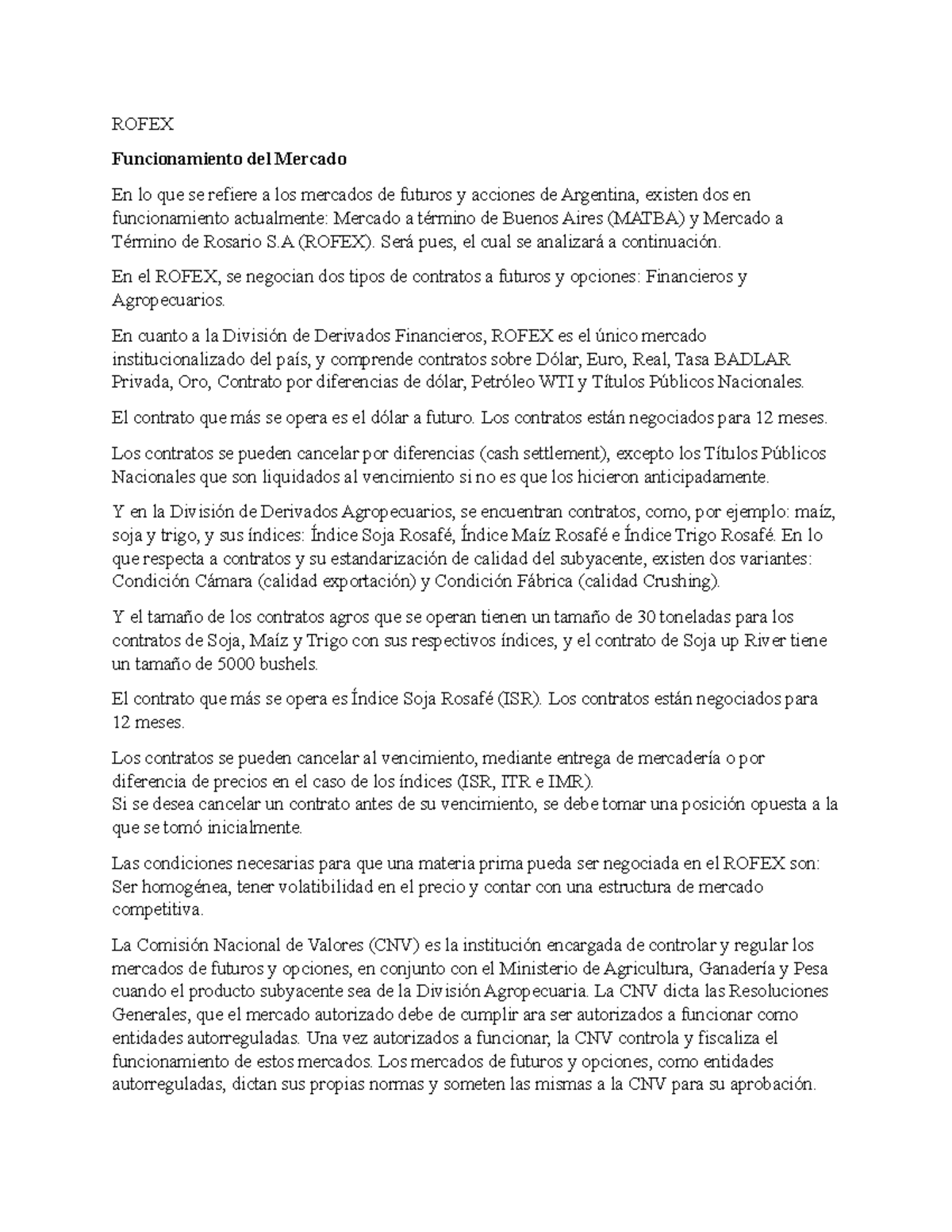 Rofex - ROFEX Funcionamiento del Mercado En lo que se refiere a los ...