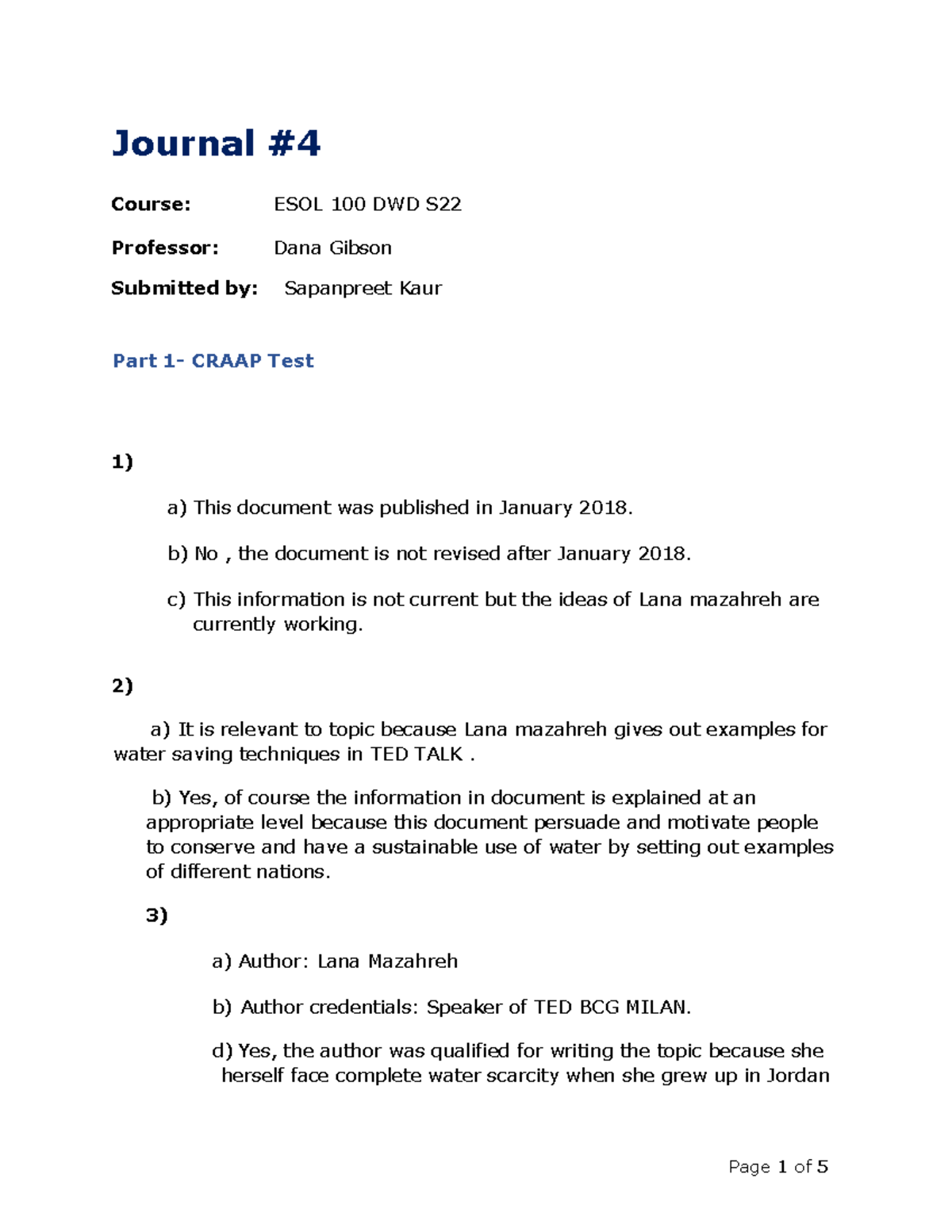 Journal 4 ESOL - Journal Course: ESOL 100 DWD S Professor: Dana Gibson ...