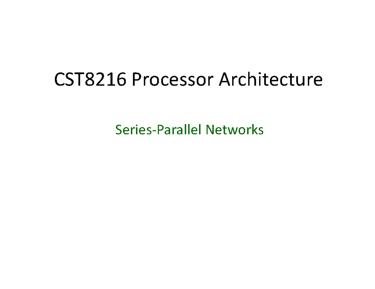 Simple Series-Parallel Circuits - CST8216 Processor Architecture Series‐Parallel Networks The ...