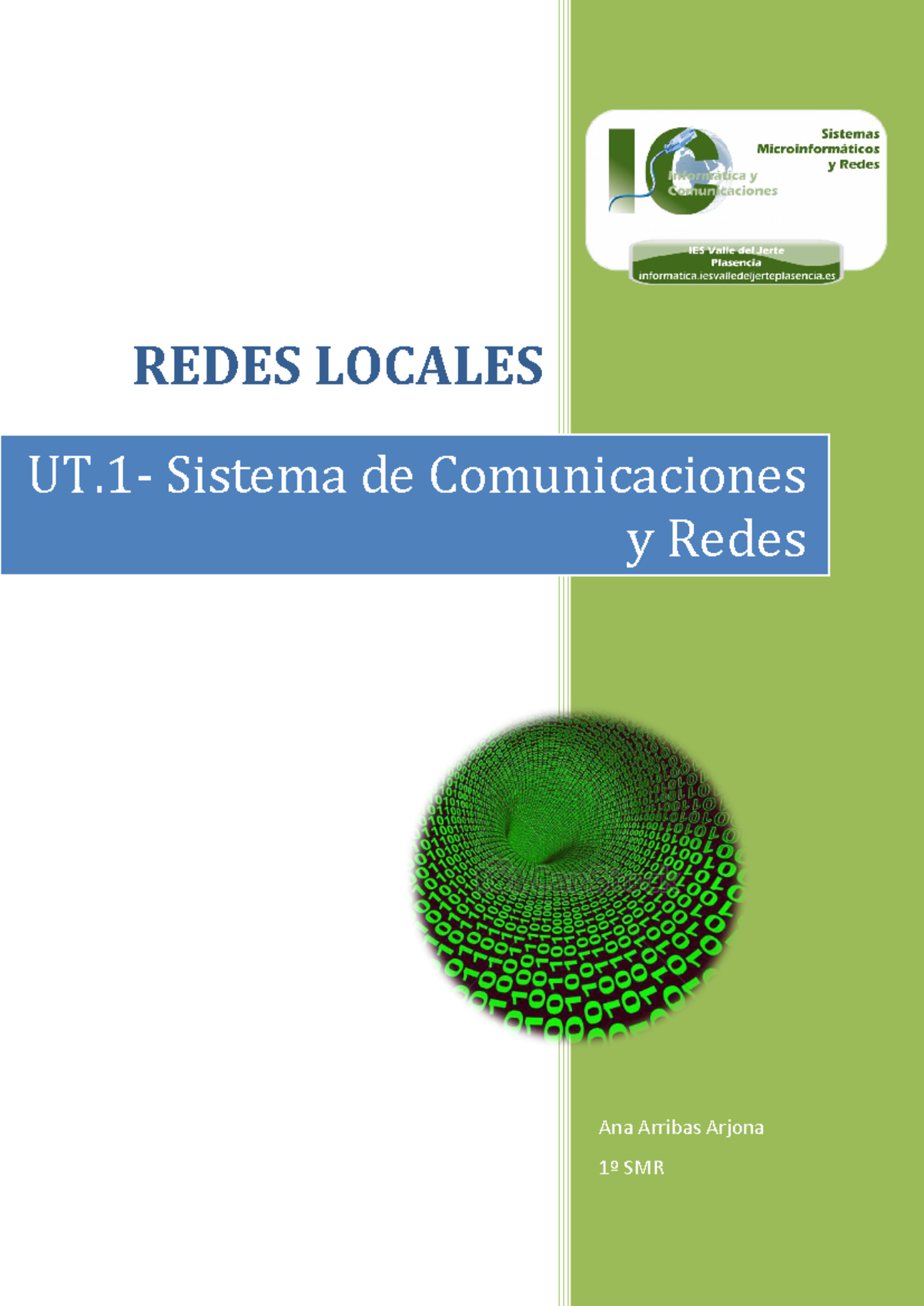 RL-UT1-Sistema de Comunicaciones y Redes - Ana Arribas Arjona 1º SMR UT. 1 - Sistema de - Studocu