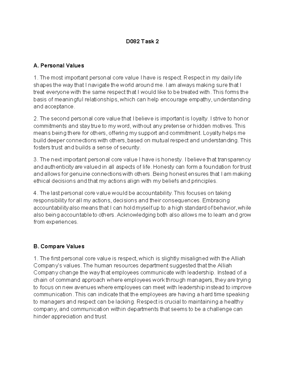 D082 Task2 - D082 - D082 Task 2 A. Personal Values The most important personal core value I have ...