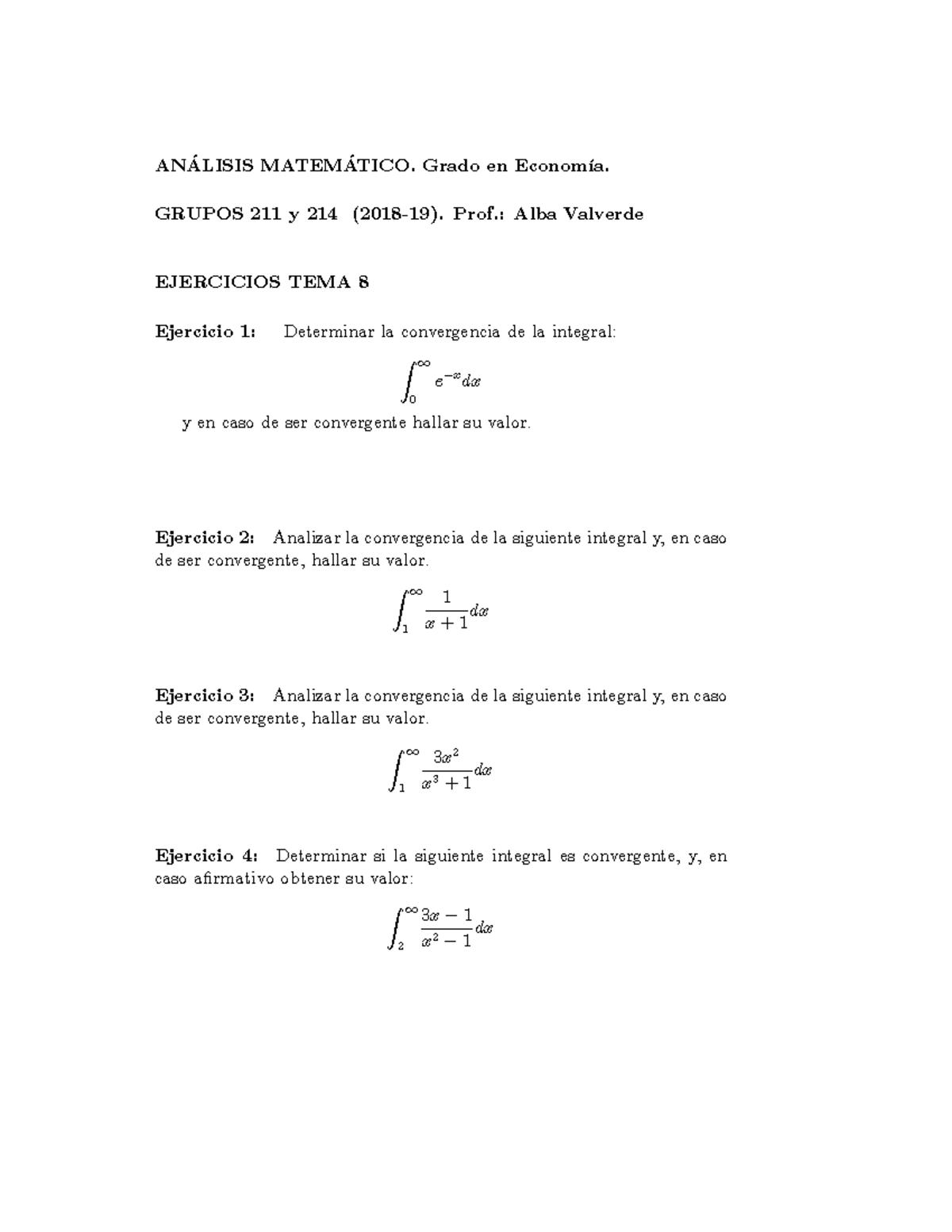 Ejercicios integral impropia - AN¡LISIS MATEM¡TICO. Grado en EconomÌa. GRUPOS 211 y 214 (2018-19 ...