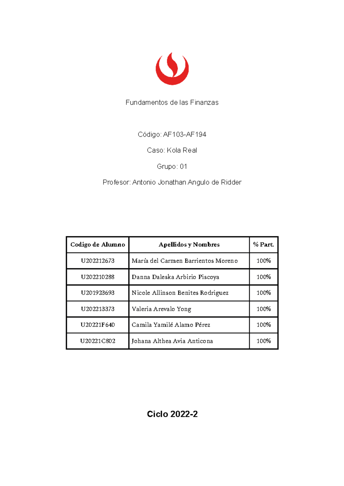 Trabajo Final Primera entrega - Caso Kola Real - Fundamentos de las Finanzas Código: AF103-AF ...
