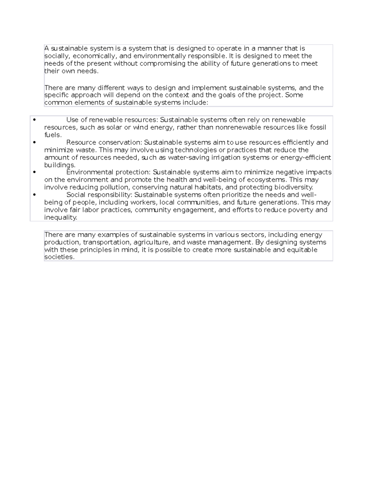 A sustainable system is a system that is designed to operate in a ...