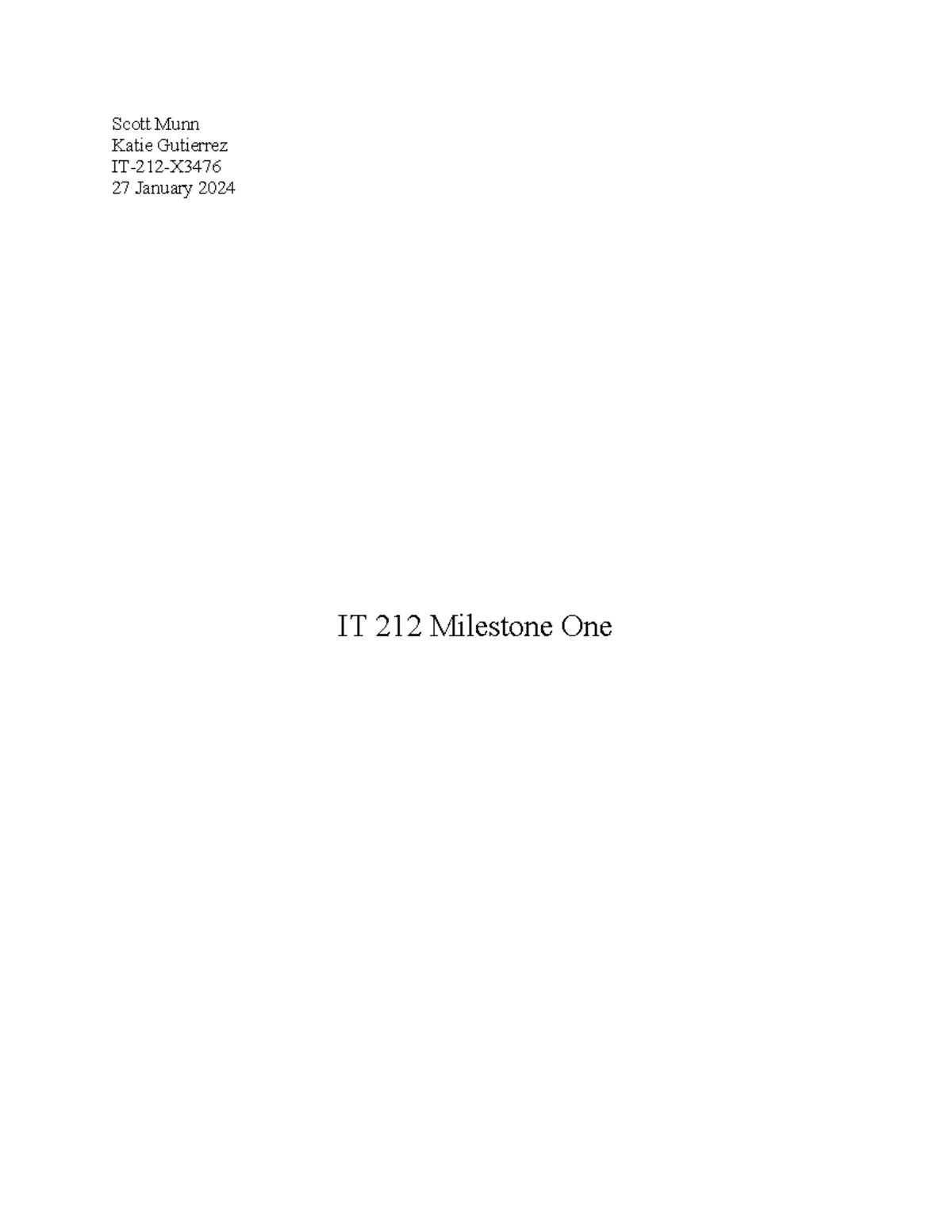 IT 212 Milestone One - Scott Munn Katie Gutierrez IT-212-X 27 January ...