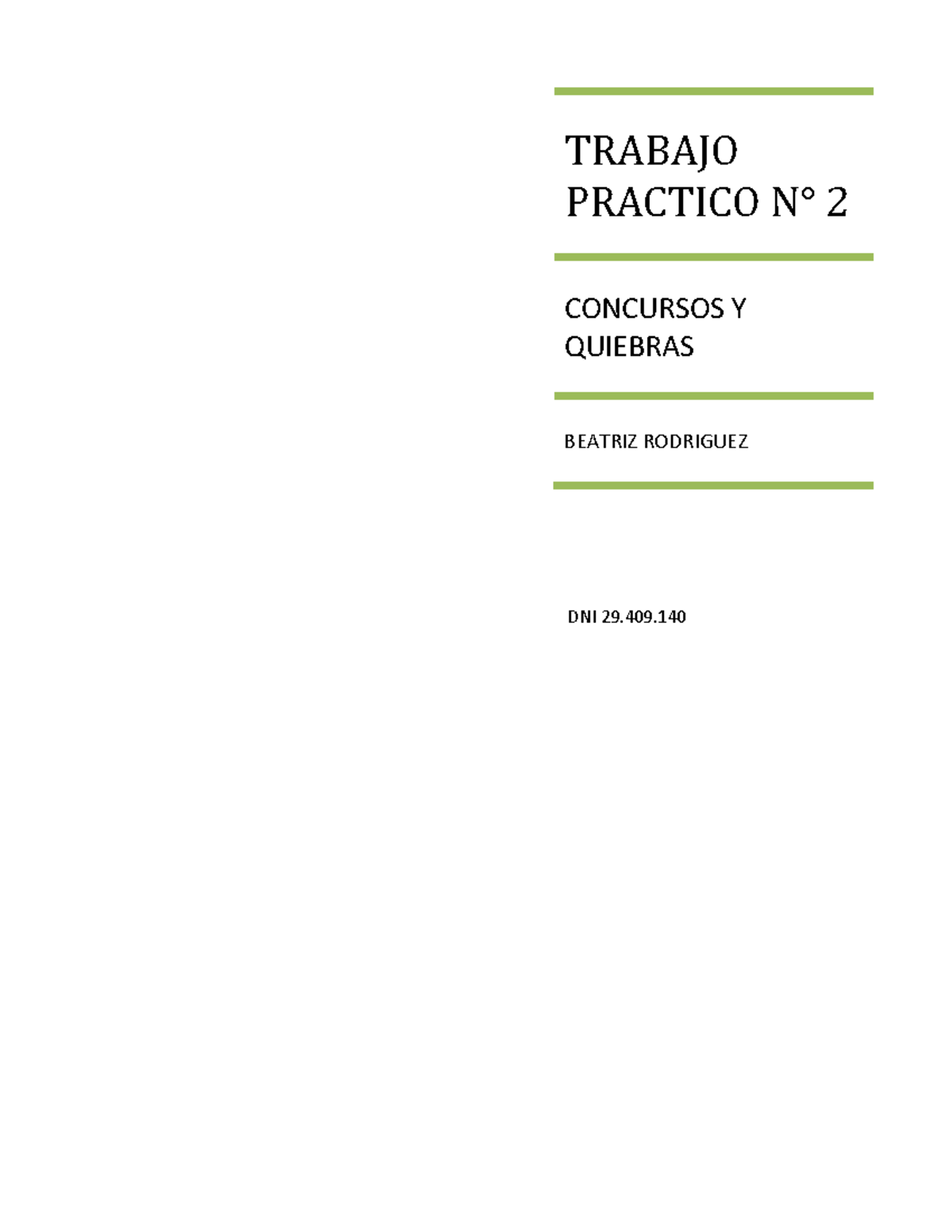 TP2 - aprobado, falta ampliar un poco - TRABAJO PRACTICO N∞ 2 CONCURSOS Y QUIEBRAS BEATRIZ ...