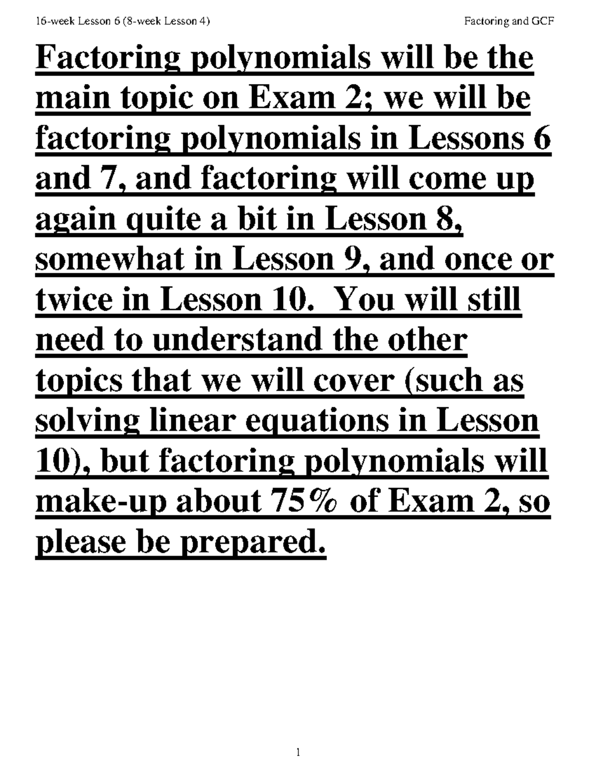 Factoring and GCF - Factoring polynomials will be the main topic on ...