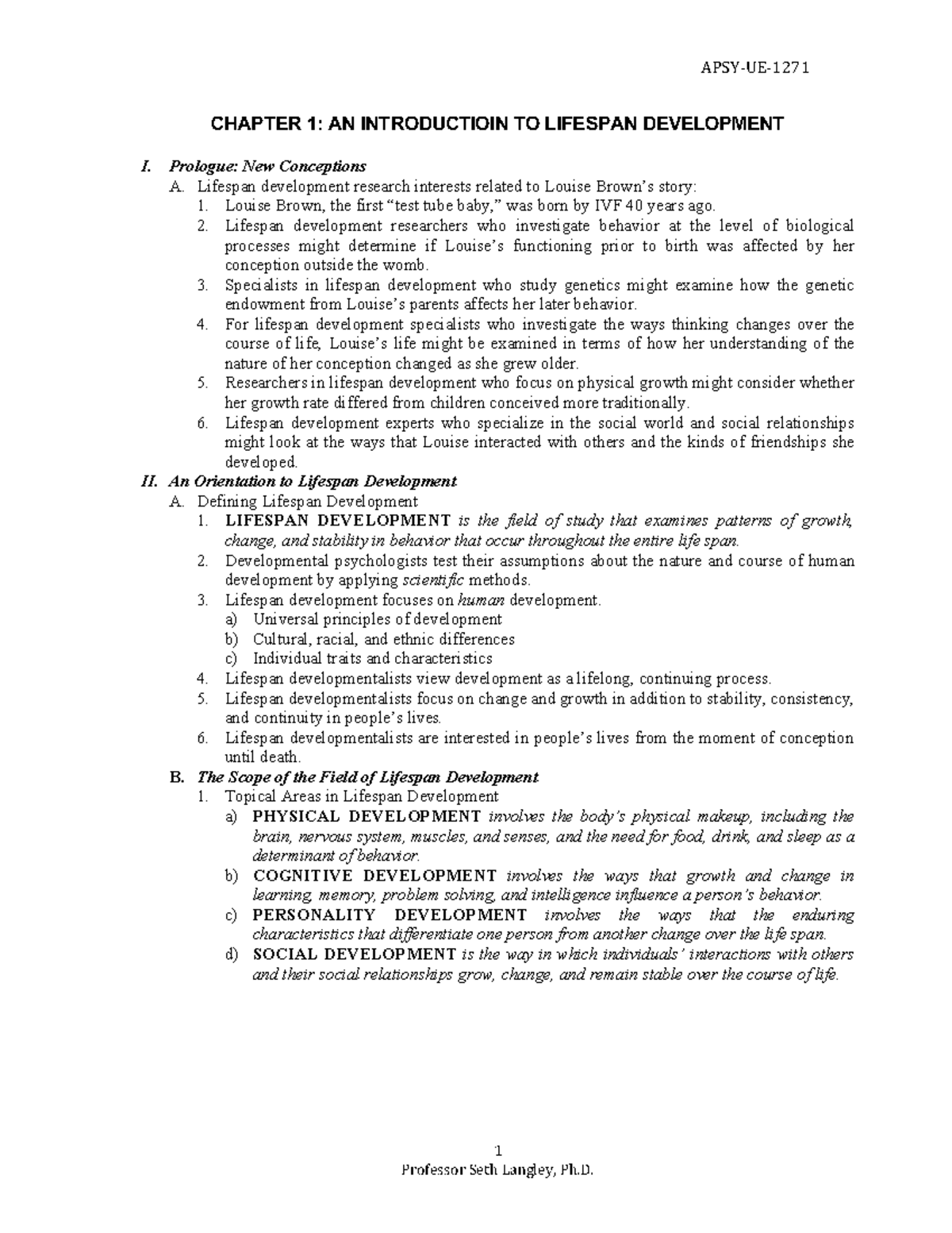 Chapter 1 - Lecture Outline - 1 CHAPTER 1: AN INTRODUCTIOIN TO LIFESPAN DEVELOPMENT I. Prologue ...