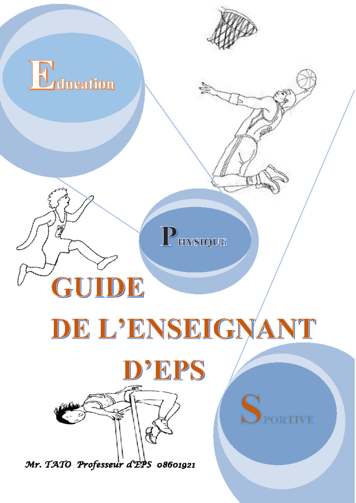 Cours d'EPS de 6è à la Tle - Mr. TATO Professeur d’EPS CHAPITRE I : L ...