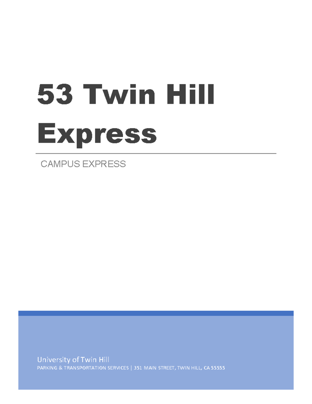 Bus Schedule - note - University of Twin Hill PARKING & TRANSPORTATION ...