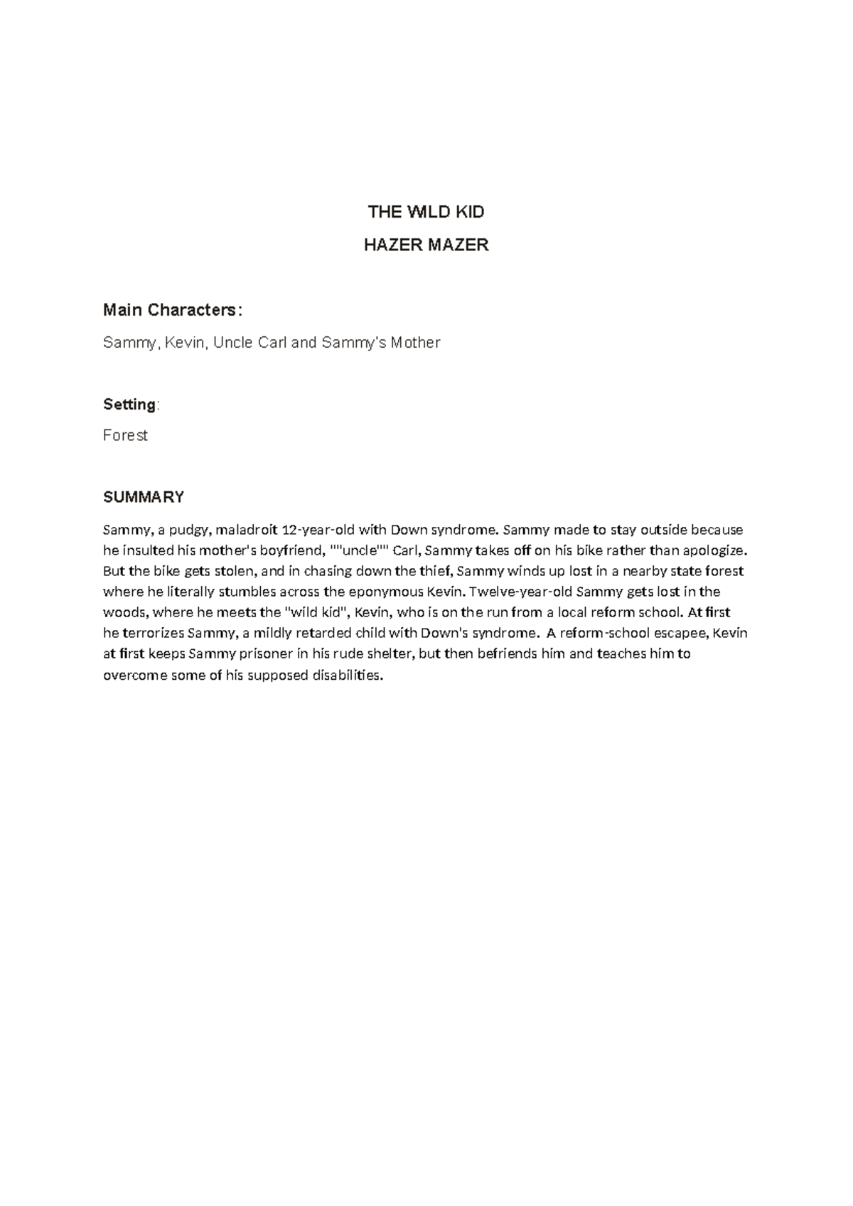 DATU-BEN - THE WILD KID HAZER MAZER Main Characters: Sammy, Kevin ...