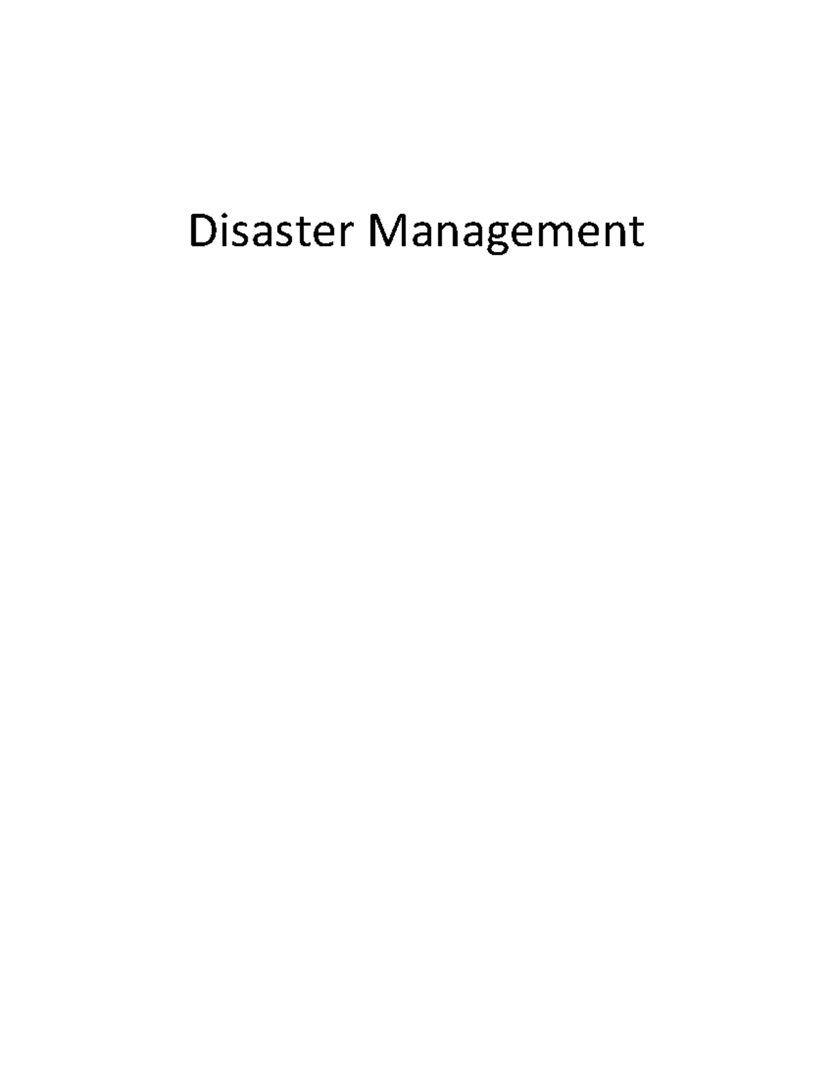 Disaster Management - Notes - Disaster Management Disaster • A ...