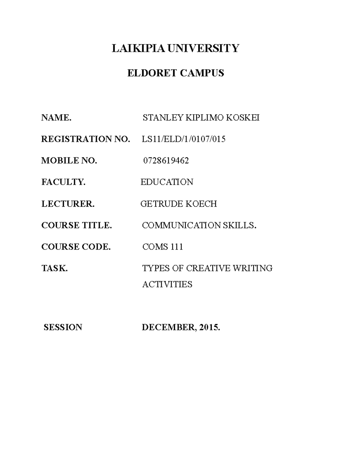 Creative Writing - LAIKIPIA UNIVERSITY ELDORET CAMPUS NAME. STANLEY ...