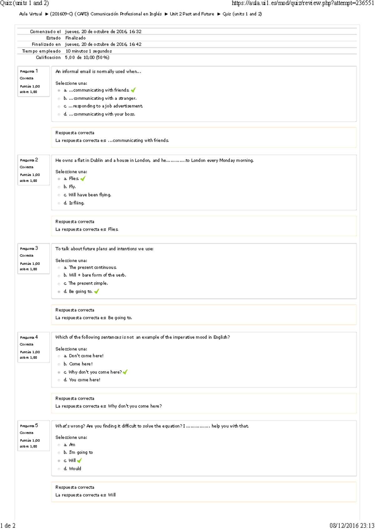 Quiz (units 1 and 2) - Apuntes 1-2 - Pregunta 1 Correcta Puntúa 1 ...