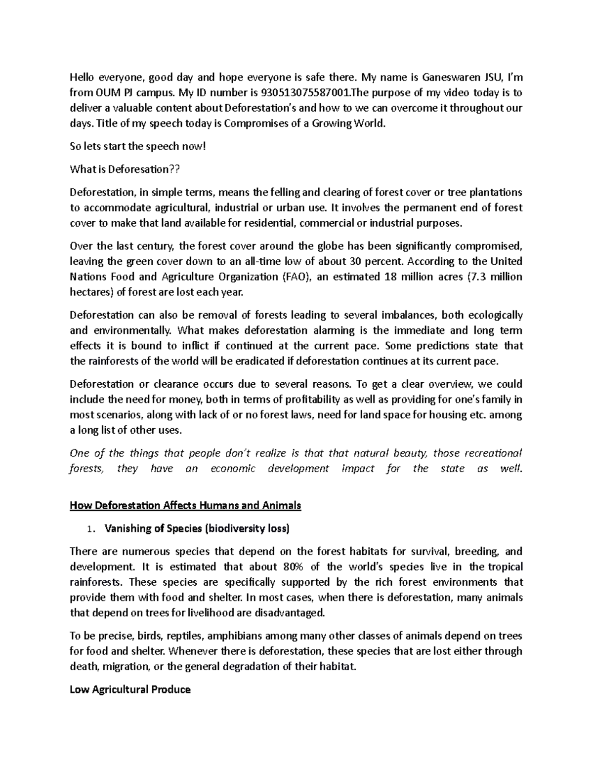 Deforestation Compromises of a Growing World - Hello everyone, good day ...