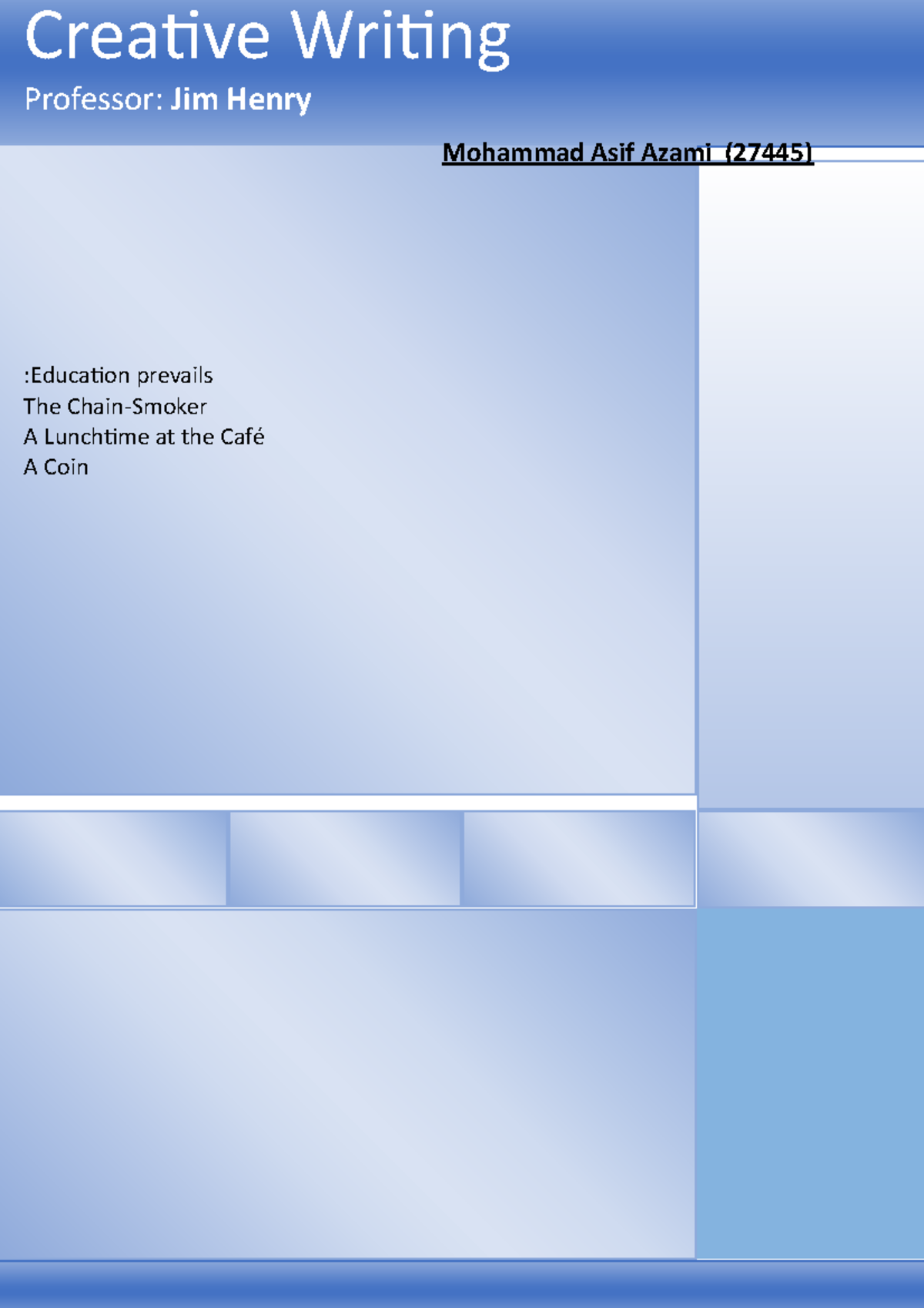 1Portfolio (Asif) final one - Creative Writing Professor: Jim Henry ...