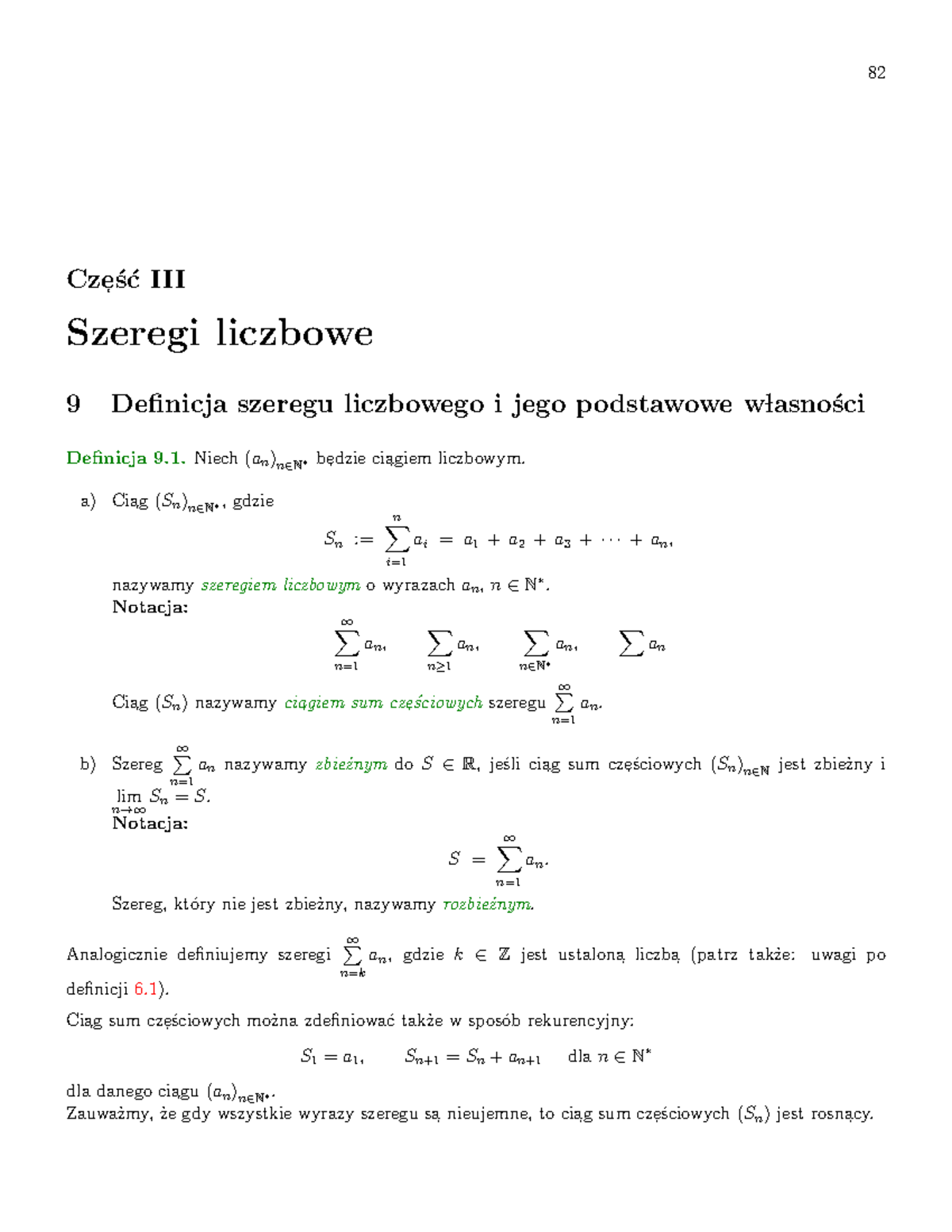 Notatki 3 - 82 Cze´ c III , s´ Szeregi liczbowe 9 Definicja szeregu ...