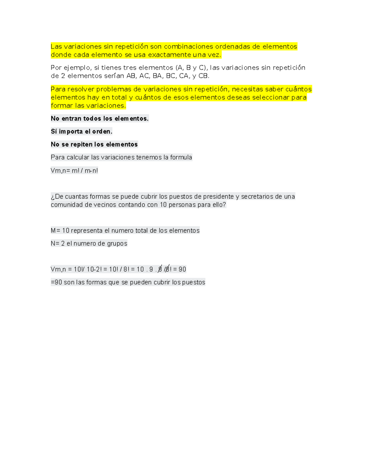 Las variaciones sin repetición son combinaciones ordenadas de elementos ...