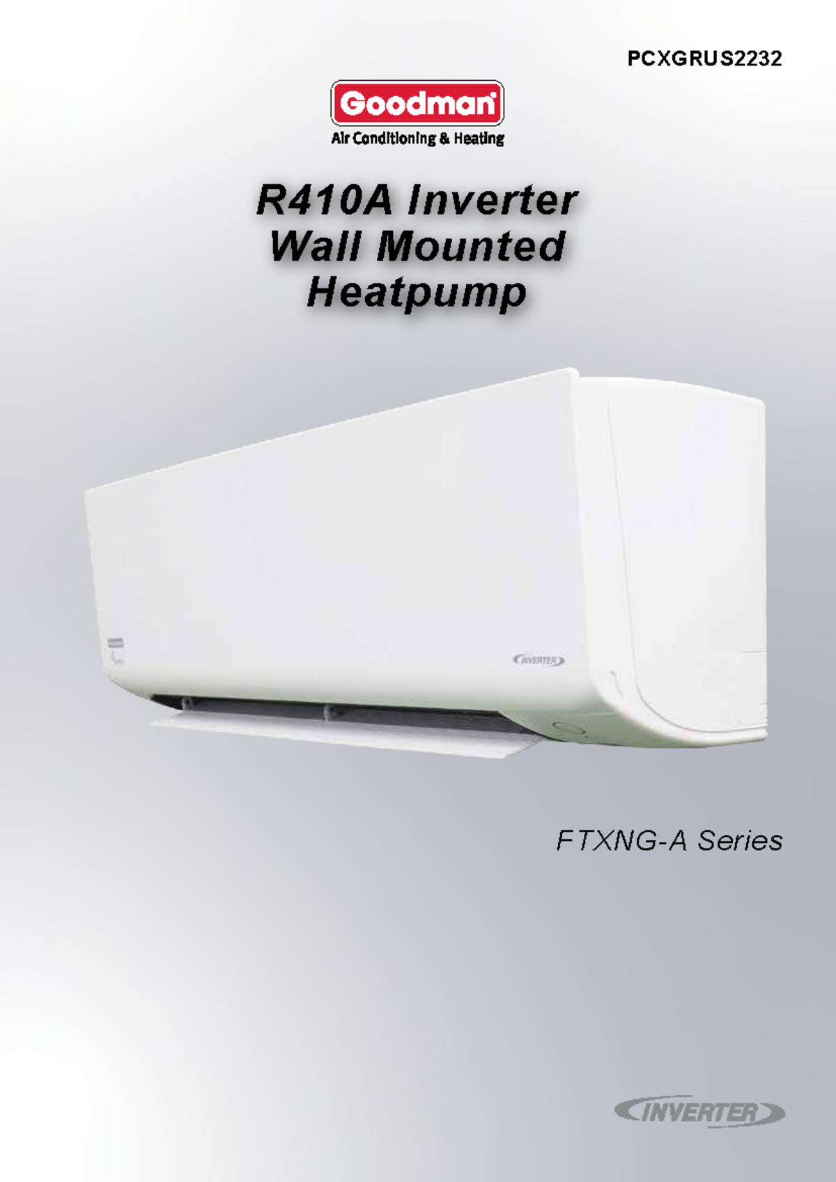 Goodman mini splits specifications - R410A Inverter Wall Mounted Heatpump FTXNG-A Series PCXGRUS ...